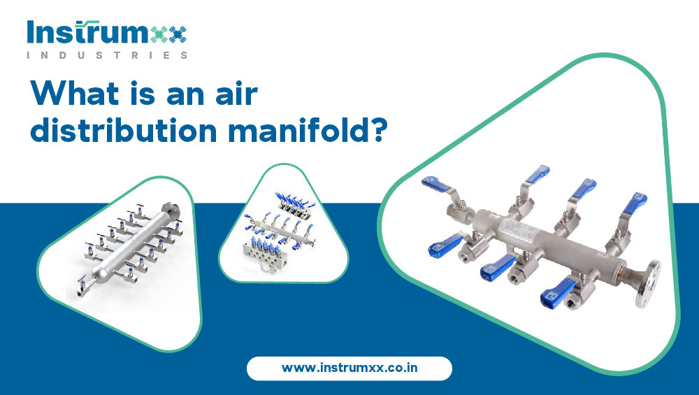 What is an air distribution manifold?
